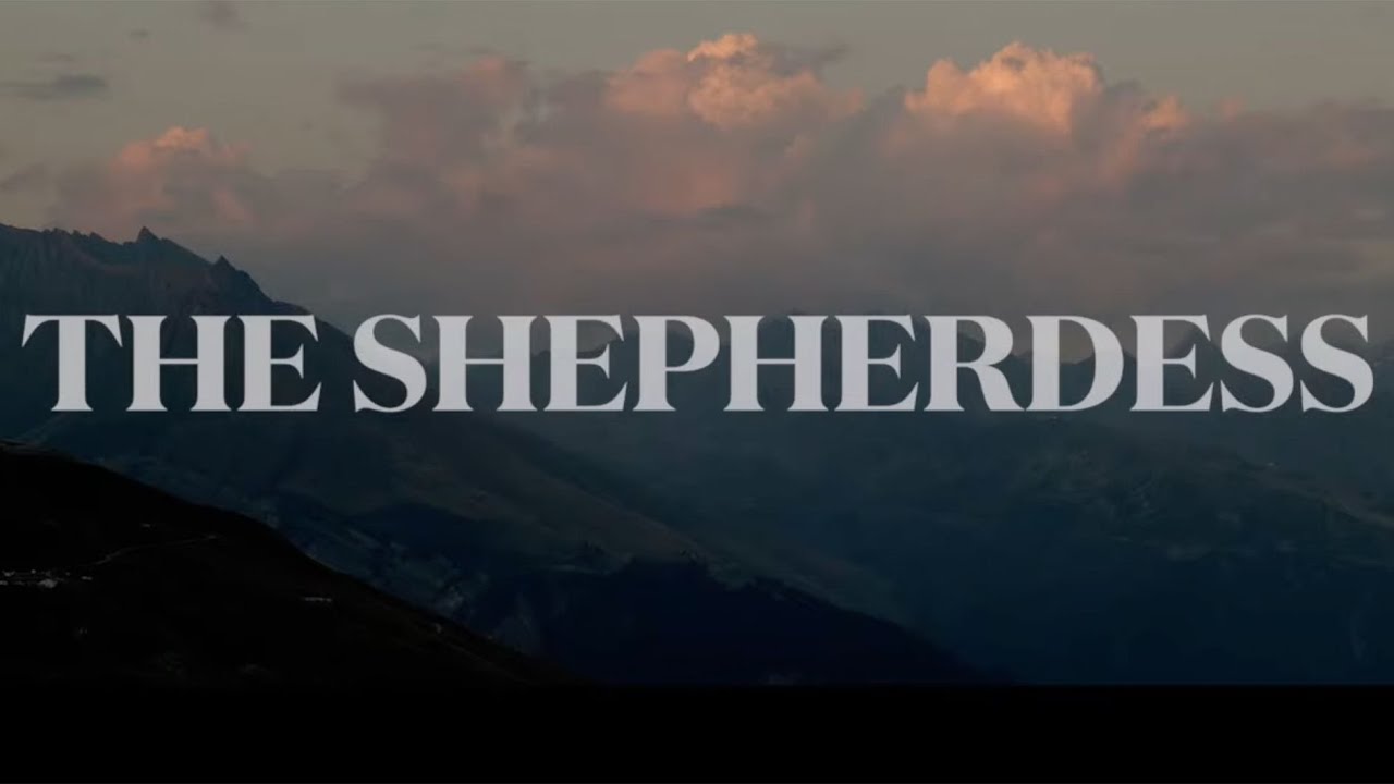 'The Shepherdess' - YouTube
