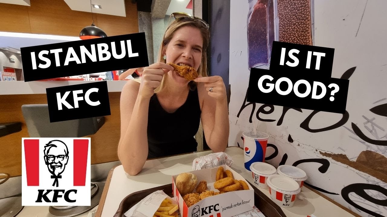 🍗 It's that time again! KFC in ISTANBIL | TÜRKIYE - YouTube