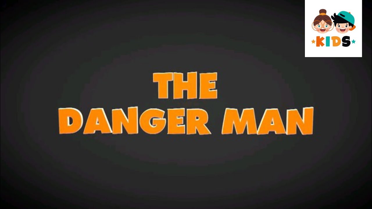 |The Danger man| new full episode 2025|#@kids_channelzzz#sports#viral# ...