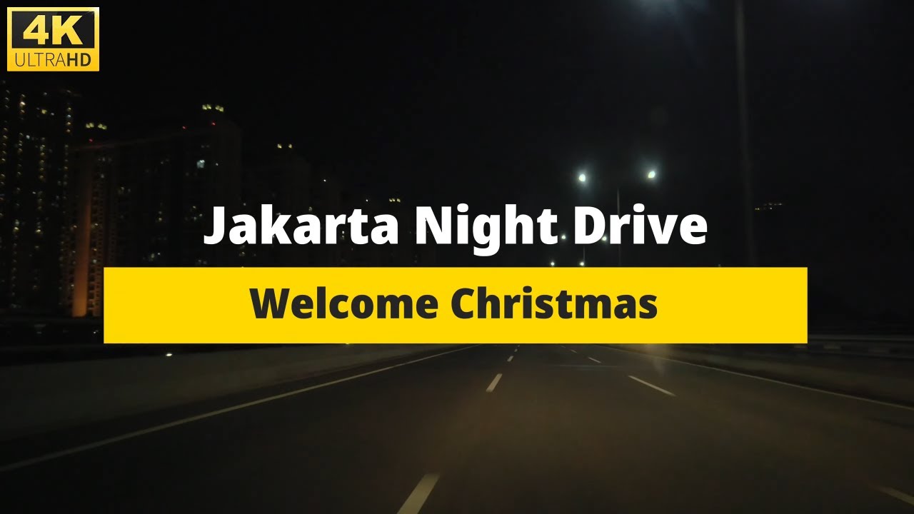 Jakarta 4K Night Drive- Christmas Season in Jakarta, Capital City Of ...