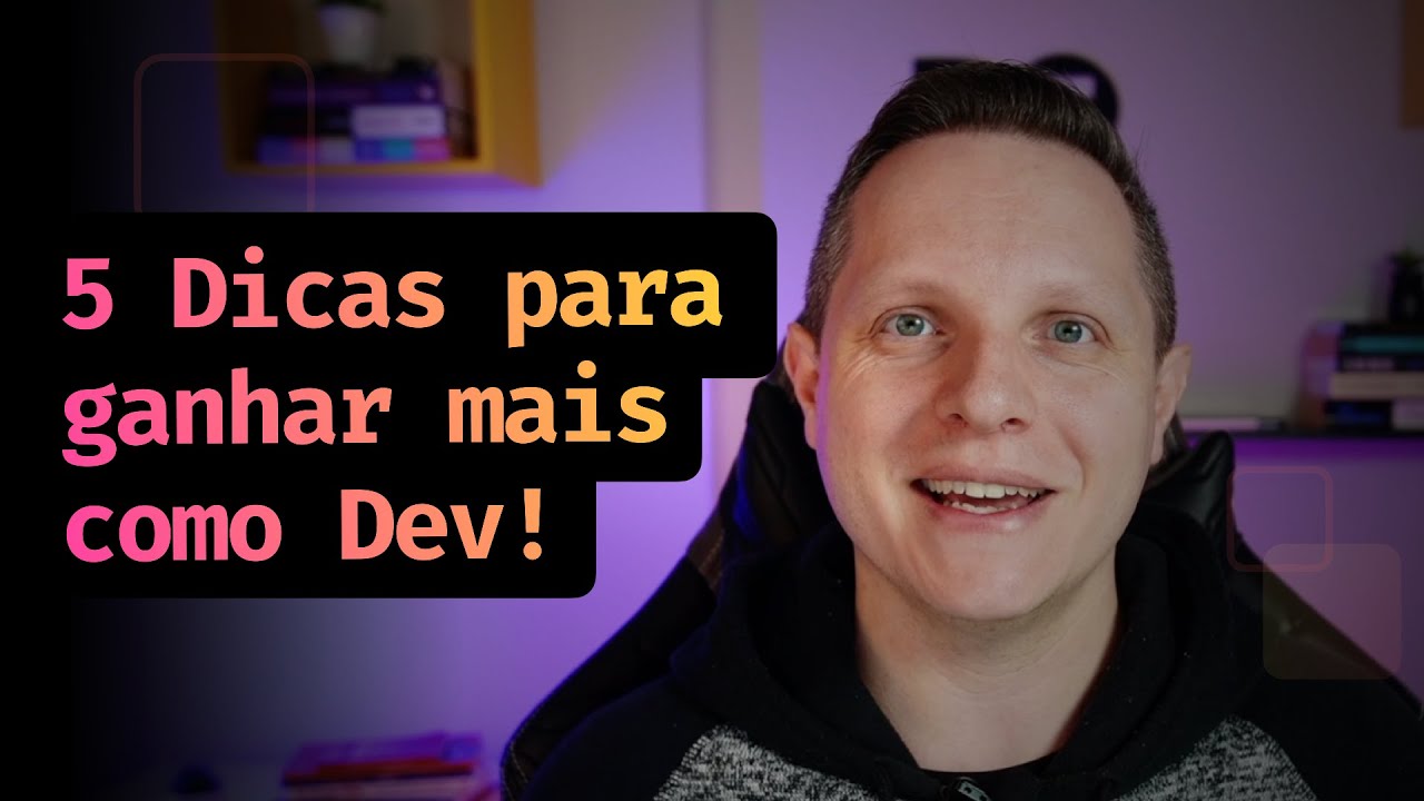 5 Dicas para Ganhar MAIS como Dev! - YouTube