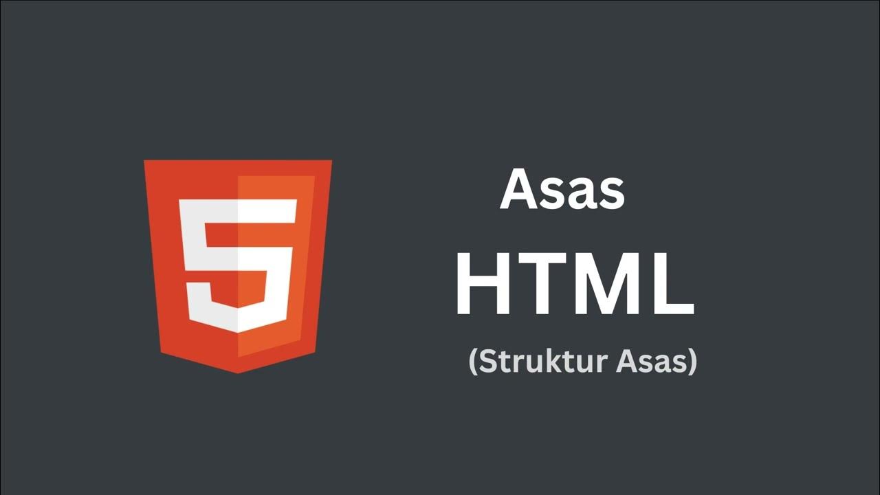 Asas HTML (Struktur Asas) - YouTube
