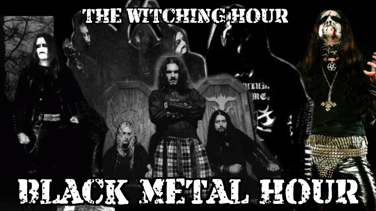 The Witching Hour: Black Metal Hour - YouTube