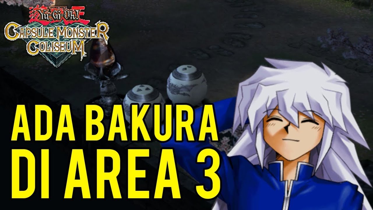 Yu-Gi-Oh! Capsule Monster Coliseum #11 - Mari Lawan Bakura! - YouTube