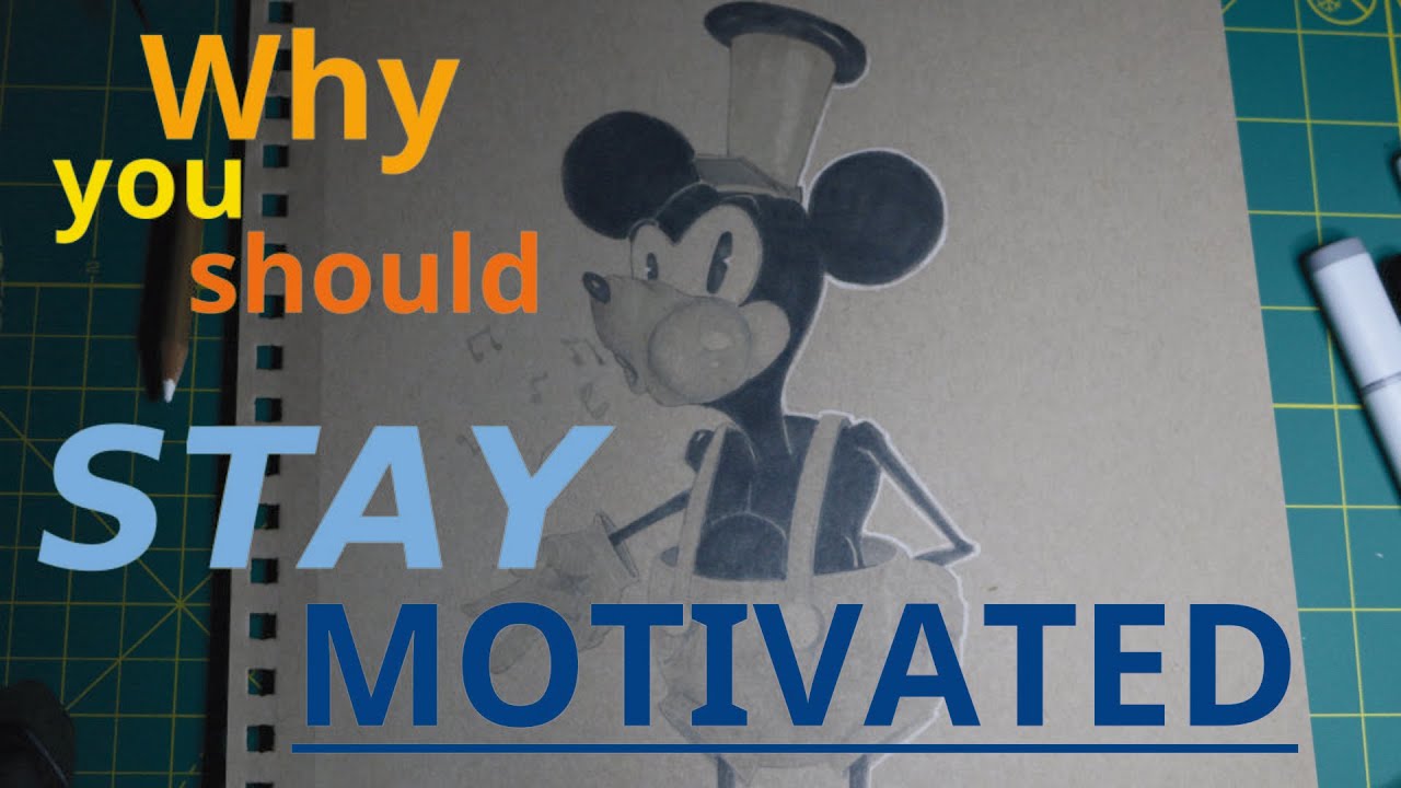 Why you should stay motivated as an Artist How to Draw with Copic ...