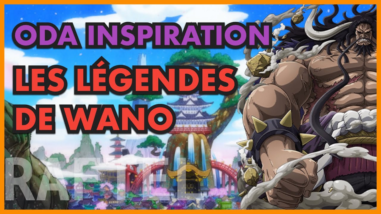 10 LÉGENDES DE WANO | oda inspiration - One Piece mythologie - YouTube