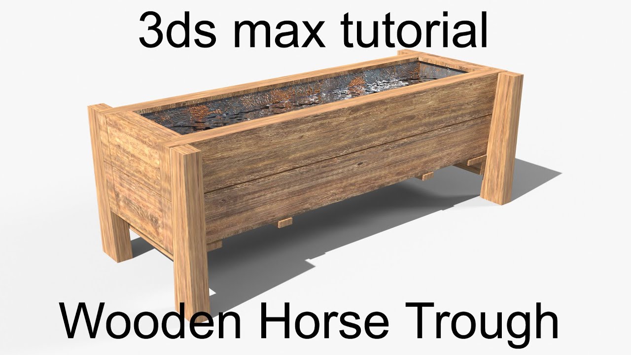 3ds max tutorial on modeling a wooden horse trough - YouTube