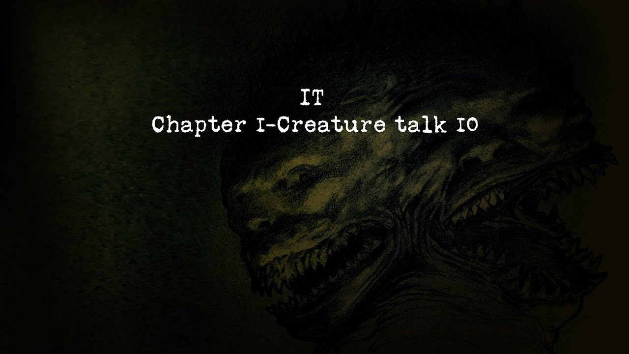 It Chapter 1 Creature talk 10 - YouTube