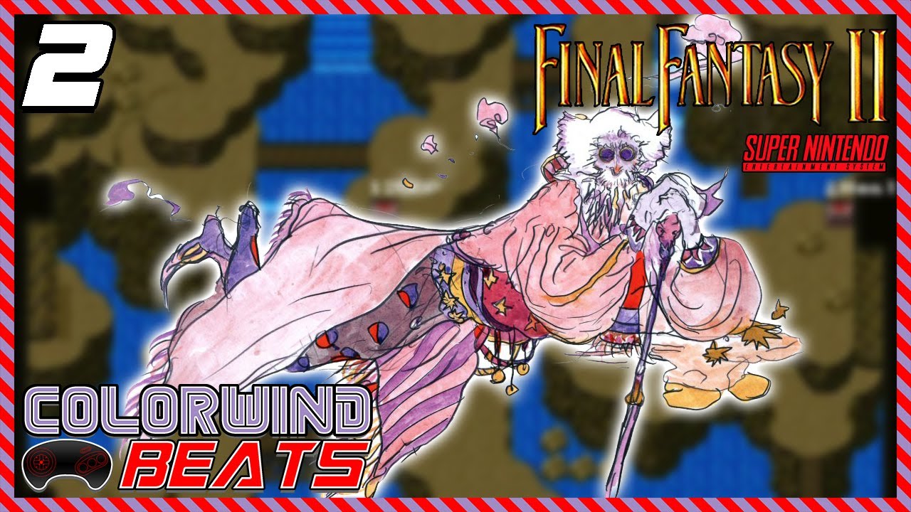 Dam...Sigh Ann? | Final Fantasy II IV (SNES) #2 | Colorwind Beats - YouTube