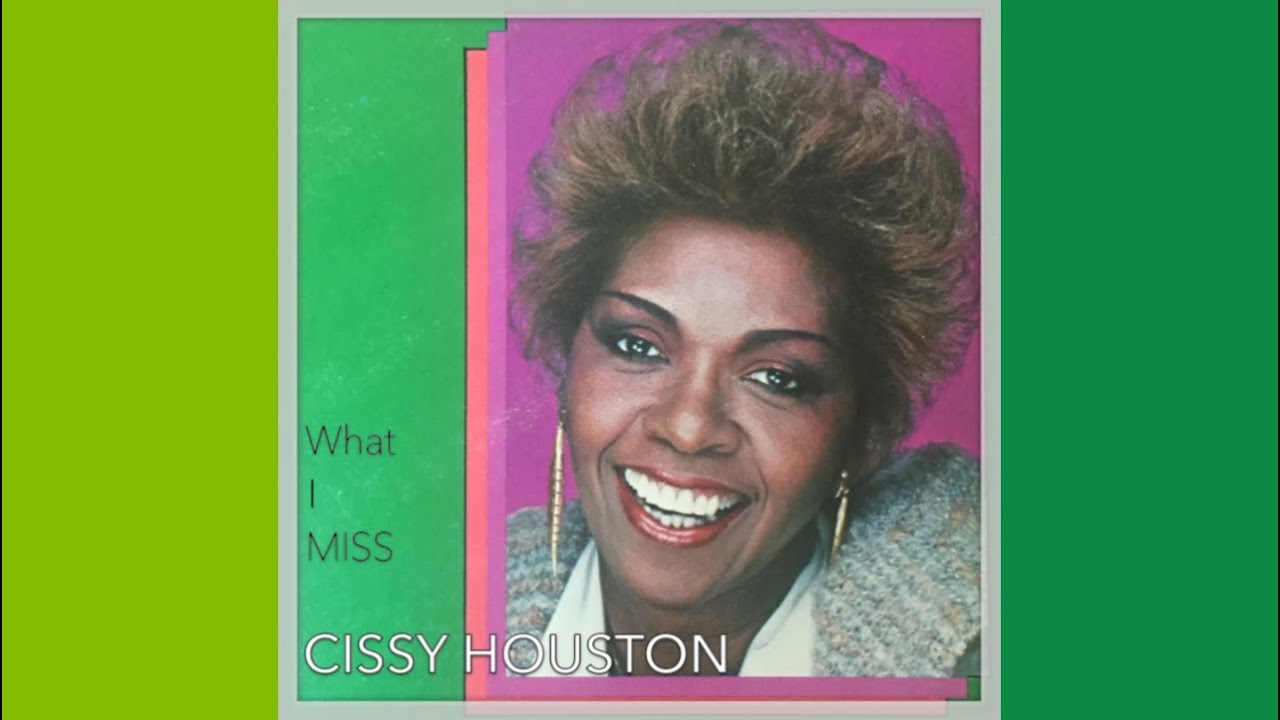 CISSY HOUSTON – WHAT I MISS - YouTube