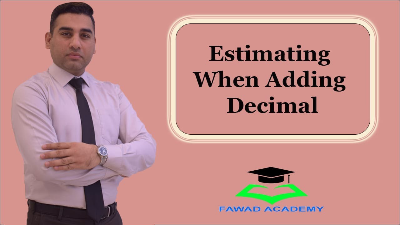 Estimating when adding decimal numbers | how to estimate decimal ...