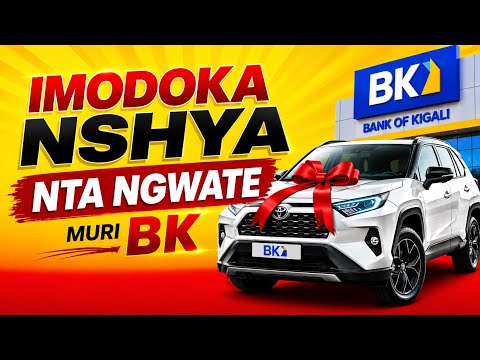IMODOKA Nshya Nta NGWATE muri BK, Dore IBIGO 8 Bakorana Ukayitahana
