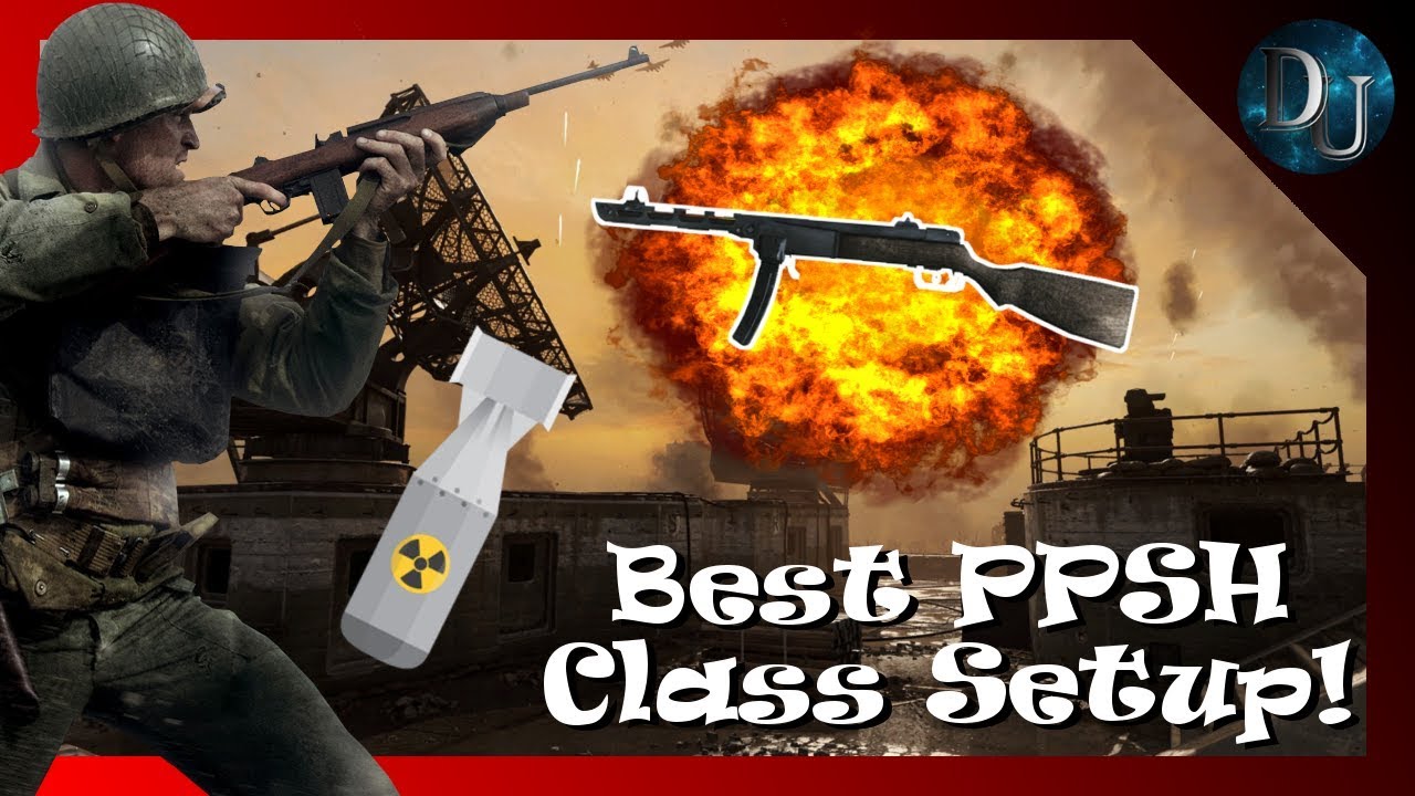 How To Create The Best PPSH Class - Call Of Duty (CoD) World War 2 ...