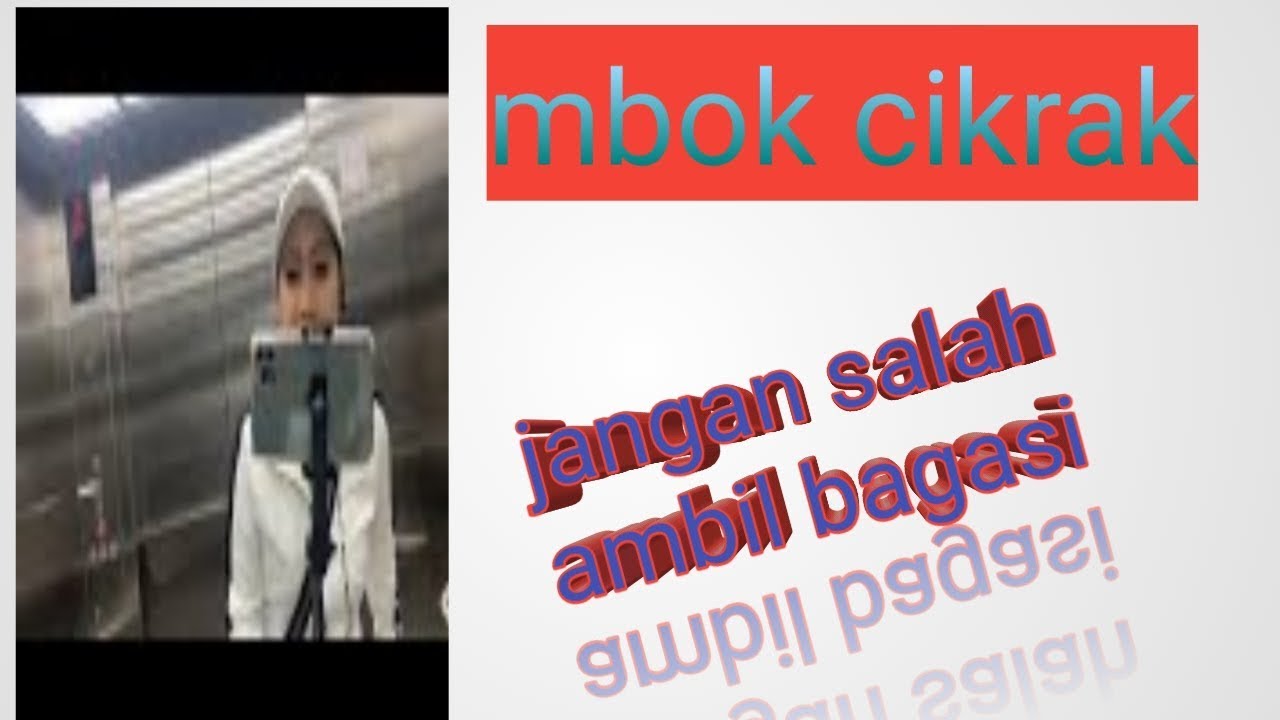 Pesan mbok Cikrak,teliti sebelum ambil bagasi - YouTube