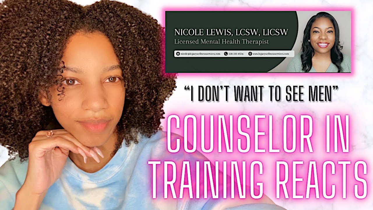 COUNSELOR IN TRAINING REACTS TO BLACK FEMALE THERAPIST NOT SEEING MEN ...