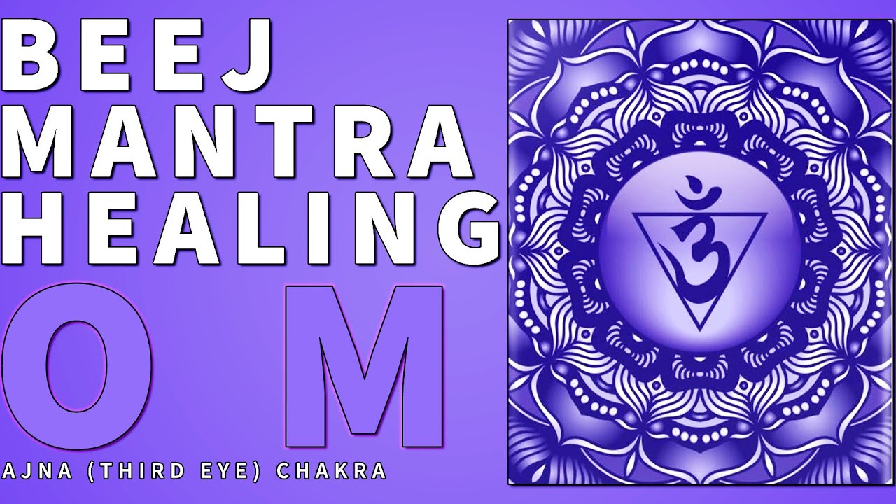 Third Eye Chakra Mantra Chants: OM – Third Eye Chakra Activation ...