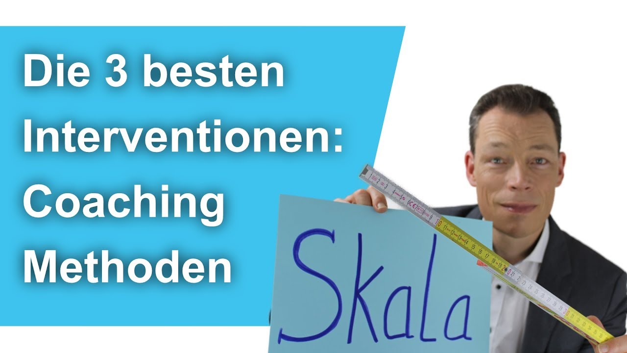 Coaching-Methoden (2): Die 3 besten Interventionen, systemische ...