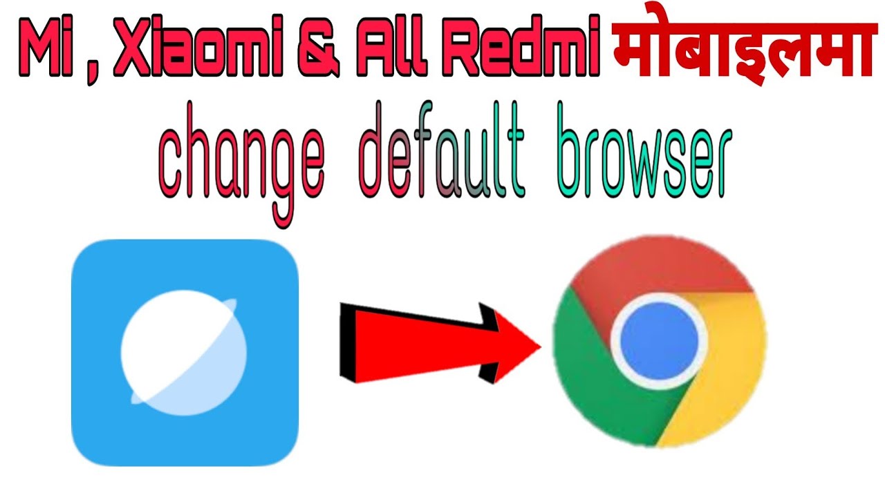 How to change default browser in Redmi phone !! - YouTube