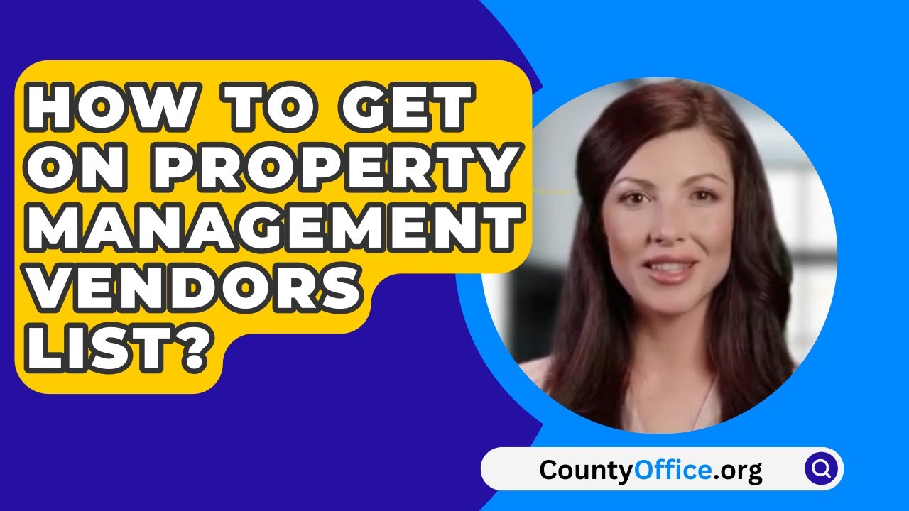 How To Get On Property Management Vendors List? - CountyOffice.org ...
