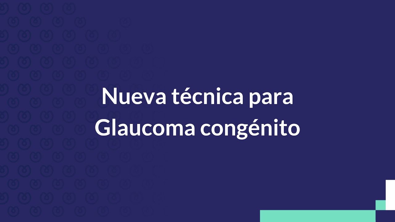 Nueva técnica para Glaucoma congénito - YouTube