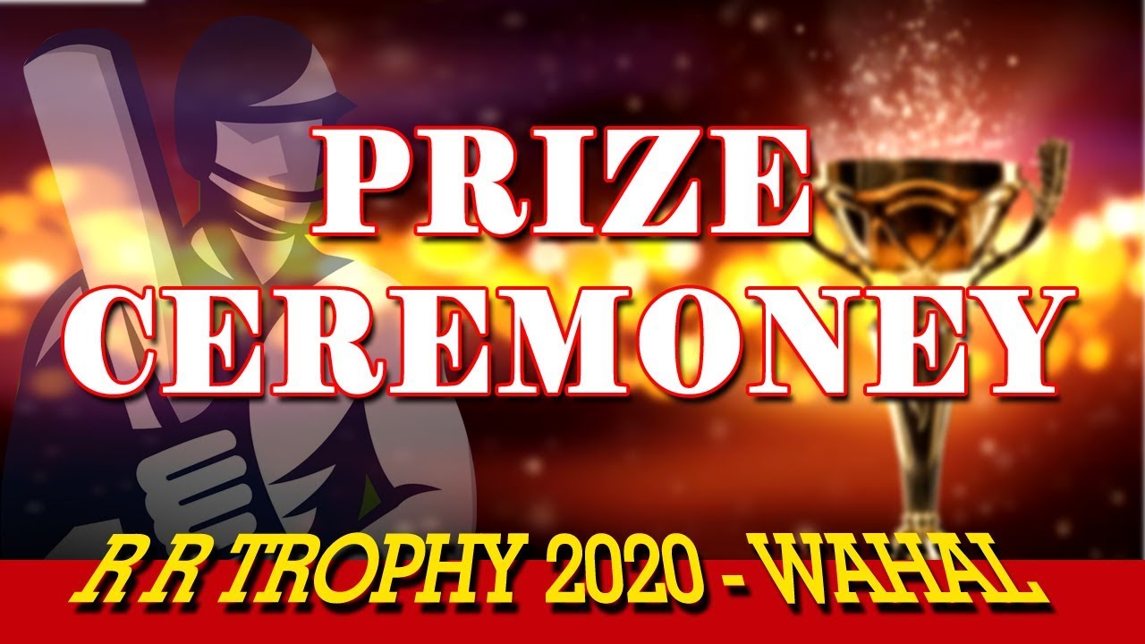 PRIZE CEREMONEY - AT RR TROPHY 2020 / WAHAL / FINAL DAY - YouTube