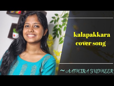 KALAPAKKARA COVER SONG 🎵 ~AATHIRA SUDHEER - YouTube