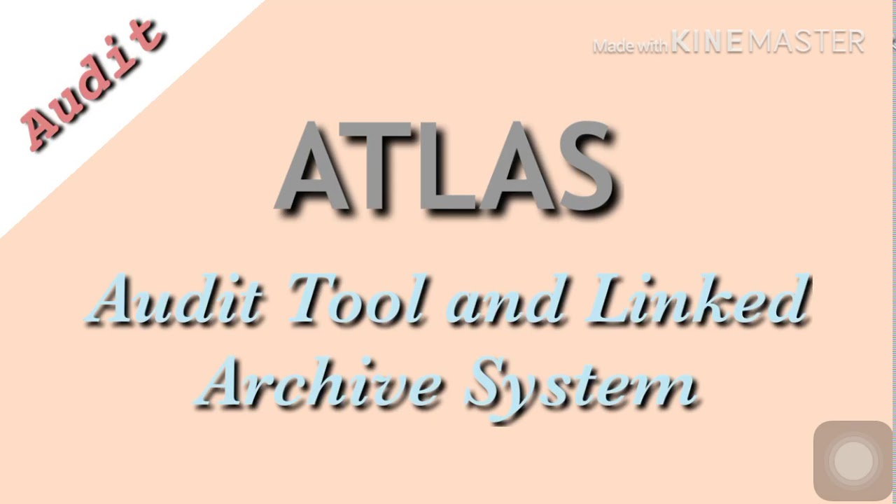 ATLAS ( Audit Tool and Linked Archieve System ) - YouTube