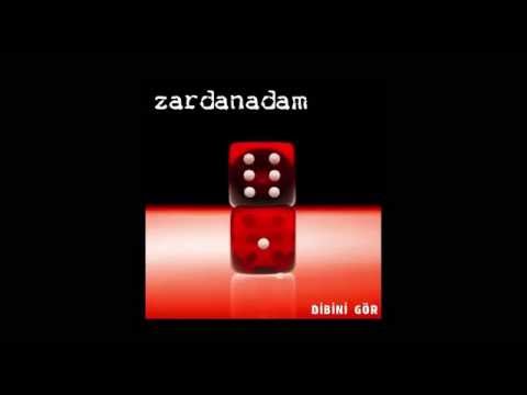 Zardanadam - Senden Adam Olmaz Adamım