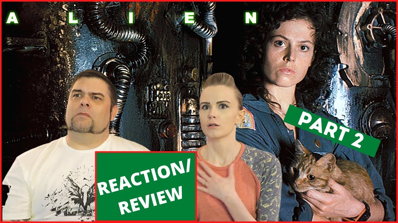 ALIEN 1979 | Part 2 | Reaction | Review | FIRST TIME WATCHING - YouTube