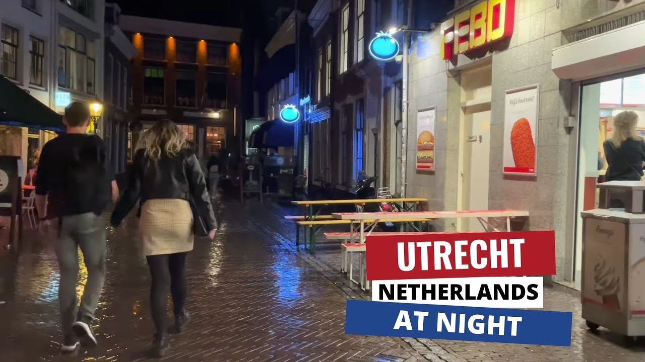 Utrecht at Night - Walking Around on a Rainy Night in Utrecht ...