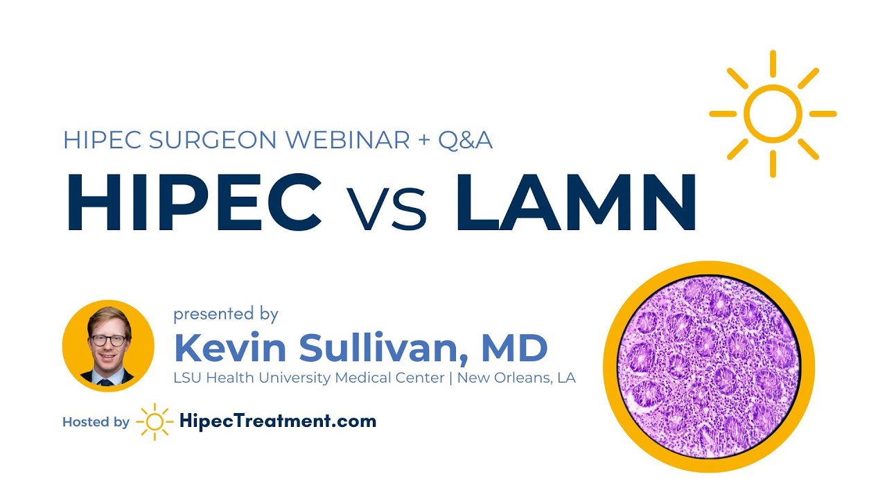 HIPEC vs LAMN | Sullivan Webinar | HipecTreatment.com - YouTube