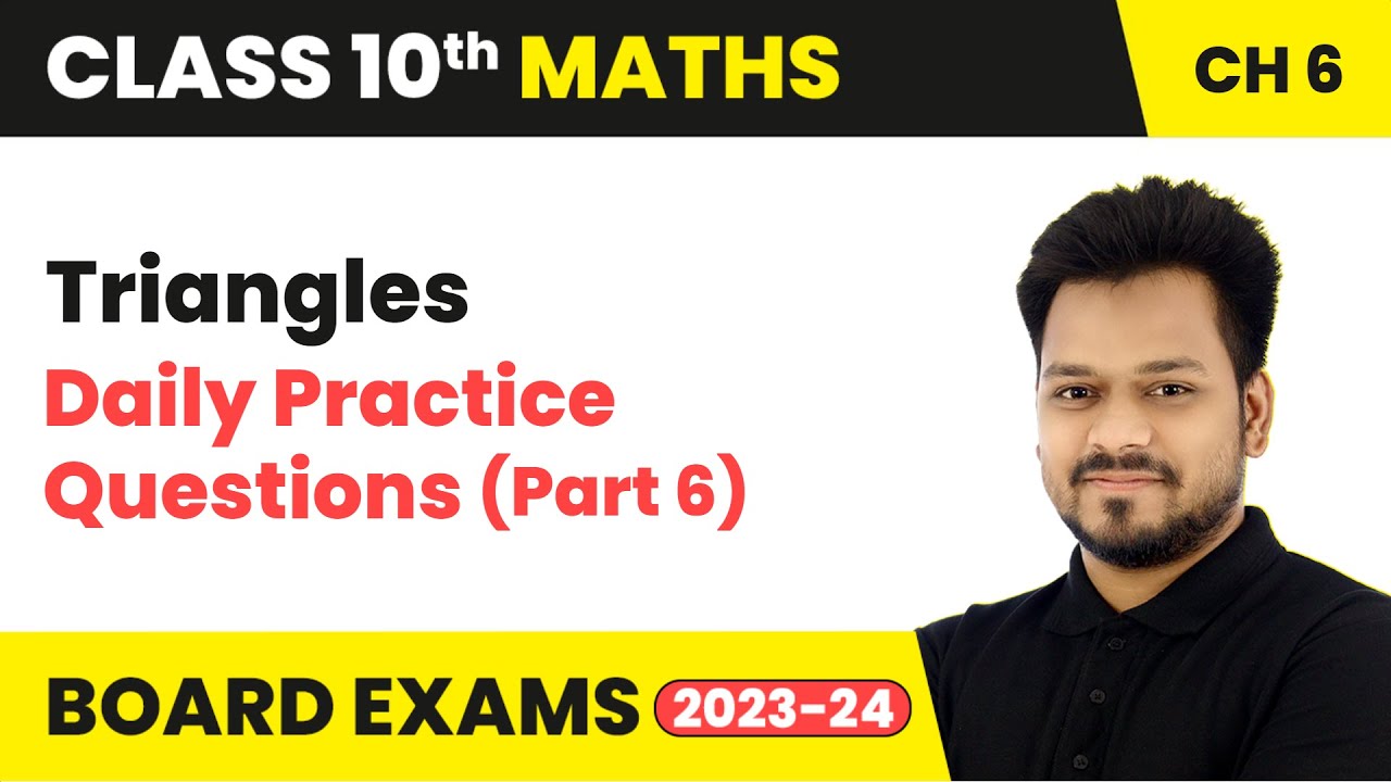 Triangles - Daily Practice Questions (Part 6) | Class 10 Maths Chapter ...