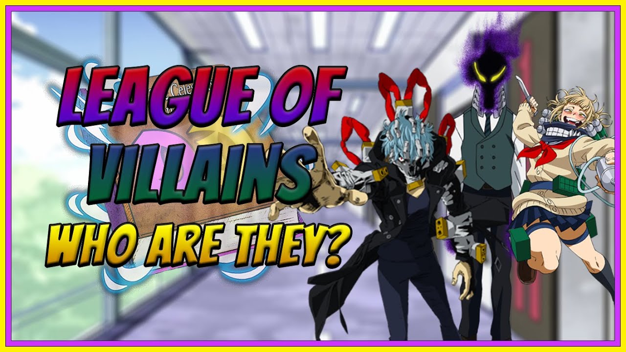 League of Villains Explained | My Hero Academia Deep Dive - YouTube