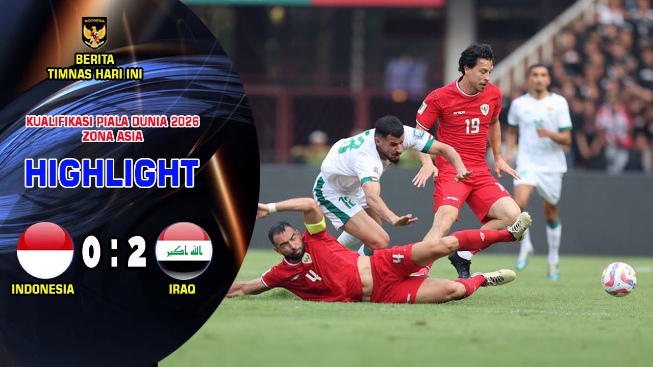 indonesia vs iraq highlight kualifikasi piala dunia 2026 zona asia - YouTube