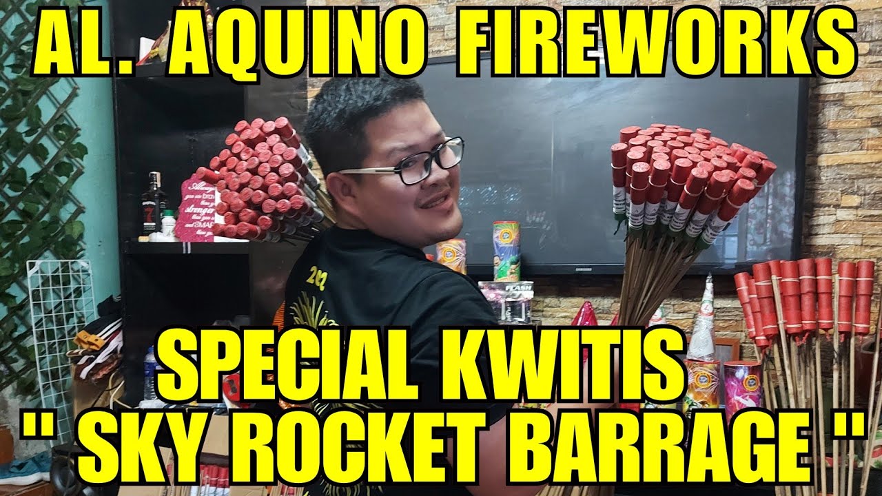 1000 PCS AL. AQUINO SPECIAL KWITIS "Sky Rocket Barrage " NEW YEAR 2022 ...