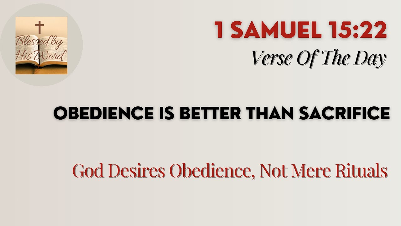 Bible Verse Of The Day | 1 Samuel 15:22 | Obedience Is Better Than ...