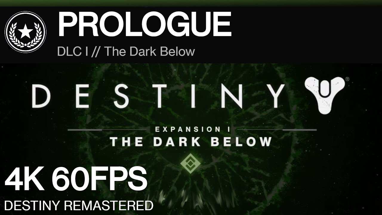 DESTINY REMASTERED | The Dark Below Prologue - [4K]60FPS - YouTube
