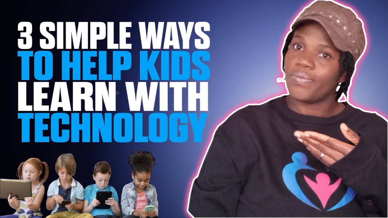 How to Use Technology to help kids Learn Fast. - YouTube