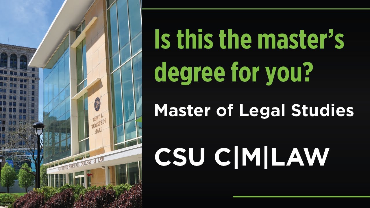 Master of Legal Studies at CSU C|M|LAW - YouTube