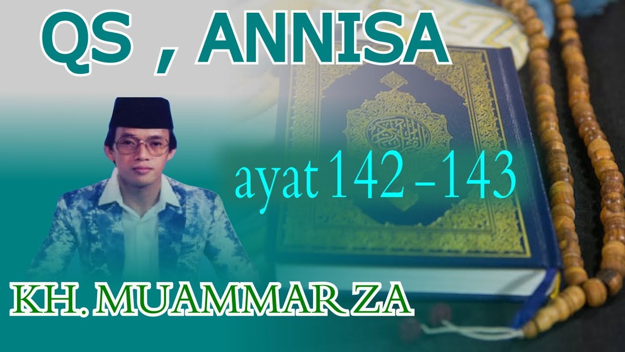 Suara Emas KH.Muammar ZA | QS Annisa ayat 142 - 143 | QORI Internasional - YouTube
