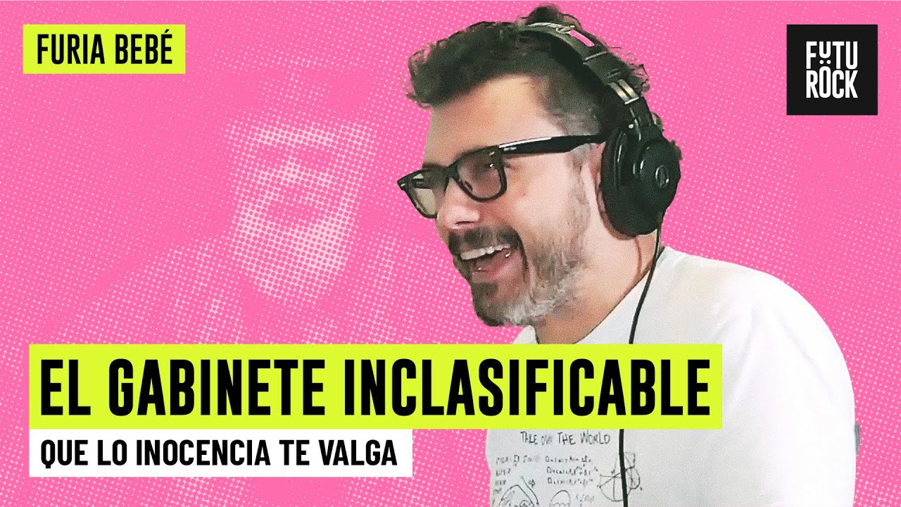 QUE LA INOCENCIA TE VALGA | EL GABINETE INCLASIFICABLE con FERNANDO ...