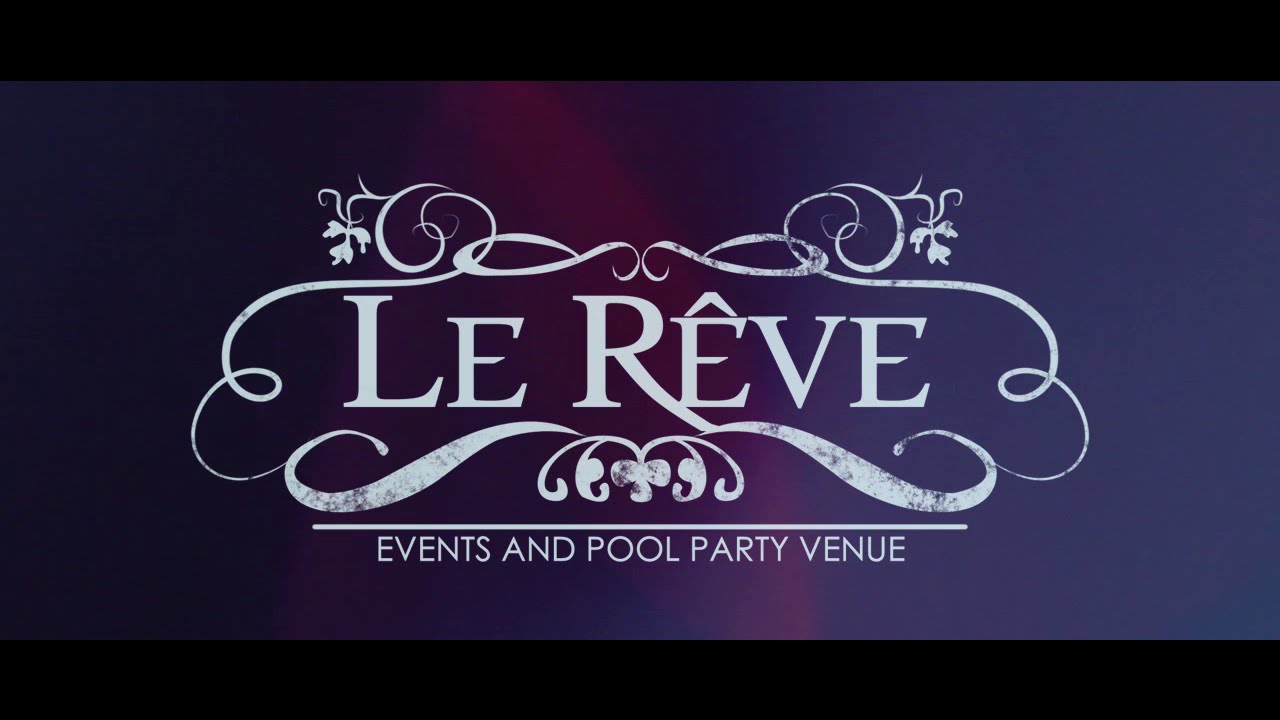 LE REVE Pool and events Venue - YouTube