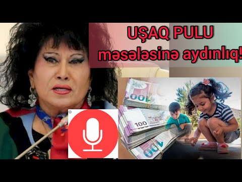 DİQQƏT! Zeynəb Xanlarova UŞAQ PULU məsələsinə aydınlıq gətirdi... ƏN SON XƏBƏRLƏR, XEBERLER