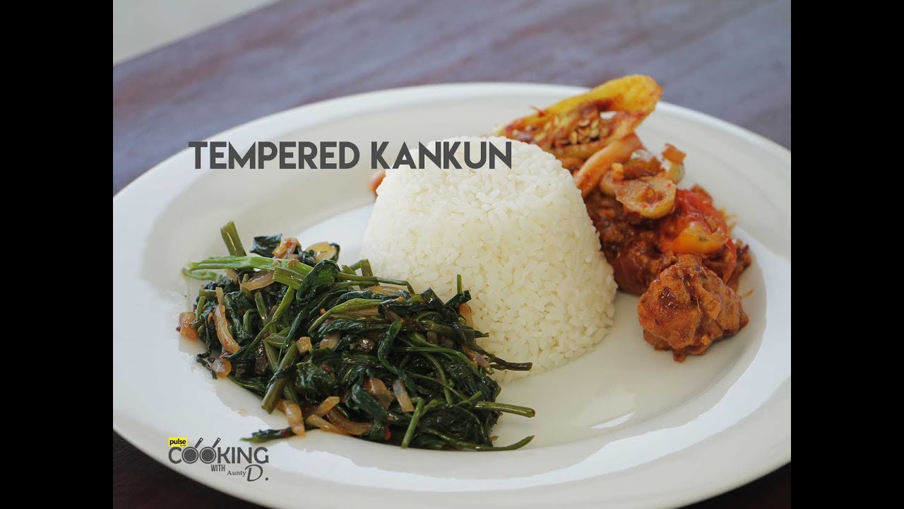 Tempered Kankun Recipe - YouTube