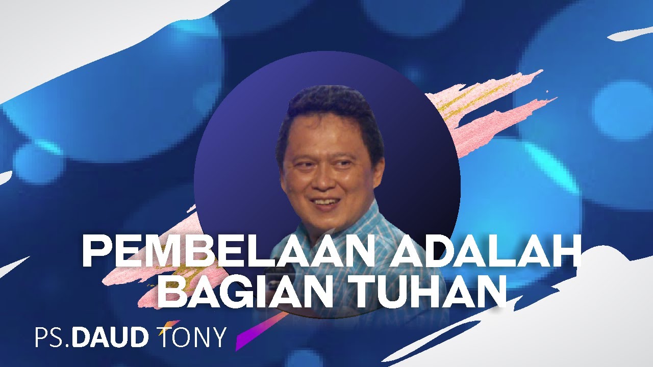 Daud Tony 2022 - Pembelaan Adalah Bagian Tuhan - YouTube