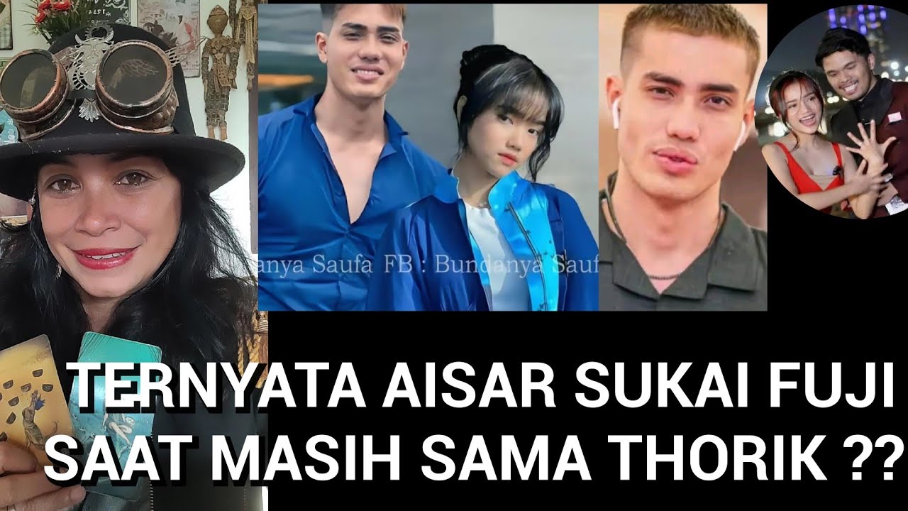 TERNYATA AISAR SUKAI FUJI SAAT MASIH SAMA THORIK ?? #aisarkhaled # ...