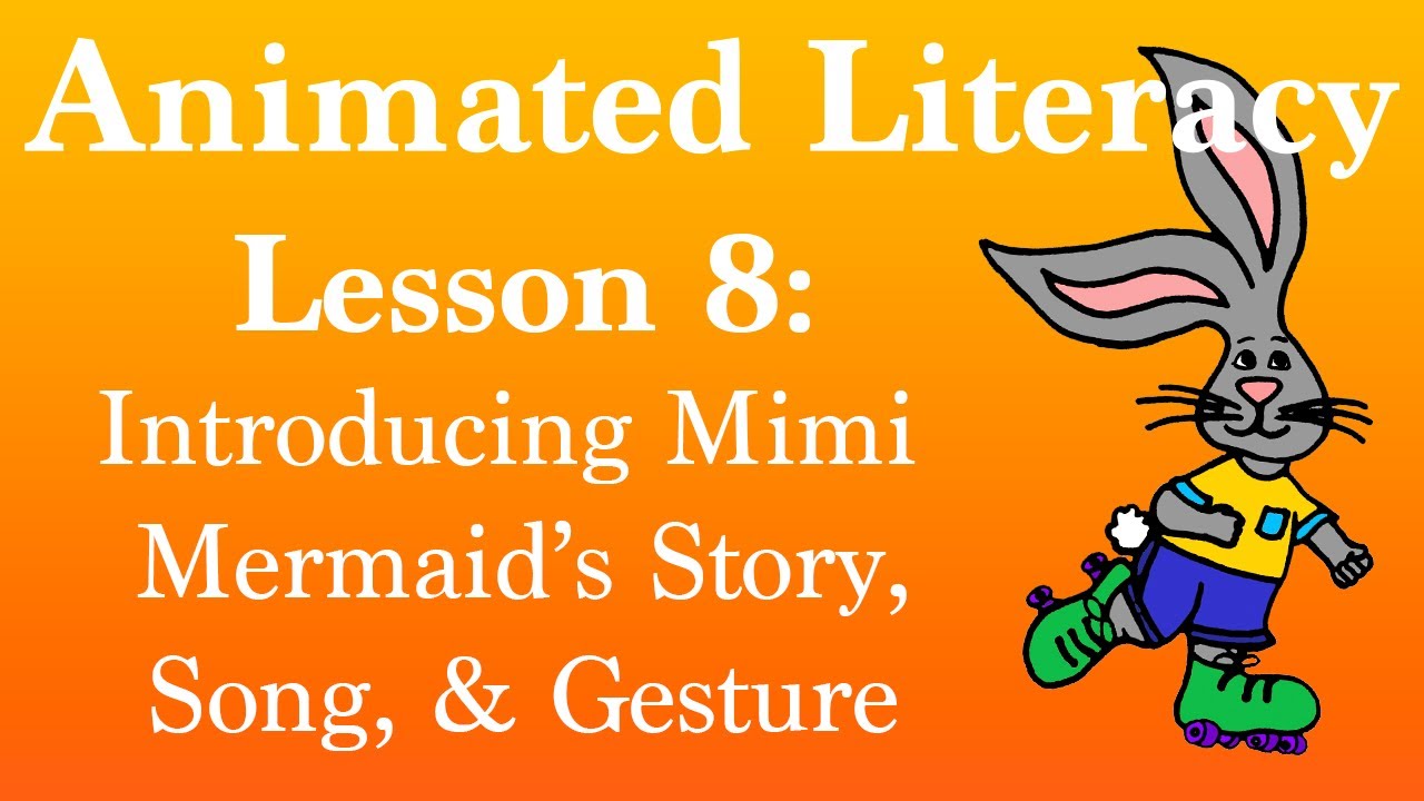 Animated Literacy Lesson 8: Introducing Mimi Mermaid's Story, Song ...