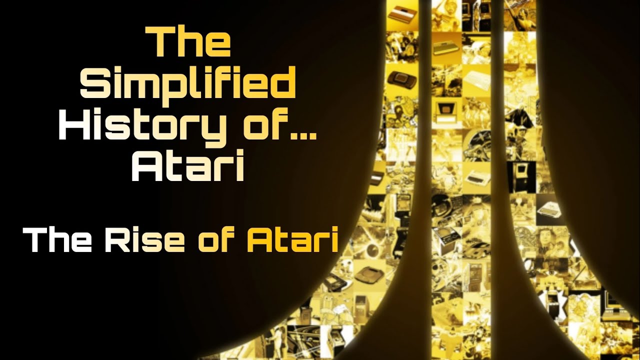 The Simplified History Of Atari (The Rise of Atari) - YouTube