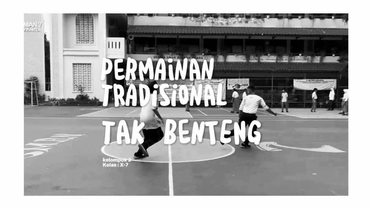 P5 SMAN 7: "Permainan Tradisional (TAK BENTENG) Kelompok 2" X-7 - YouTube