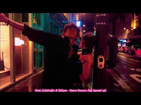 Ozan Çolakoğlu & Gülşen - Seyre Dursun Aşk (speed up)